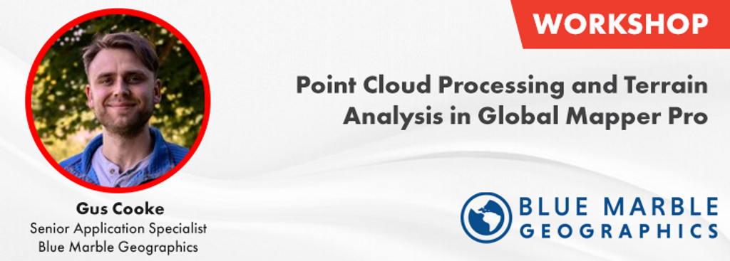 Point Cloud Processing and Terrain Analysis in Global Mapper Pro | Schedule | GeoIgnite 2025